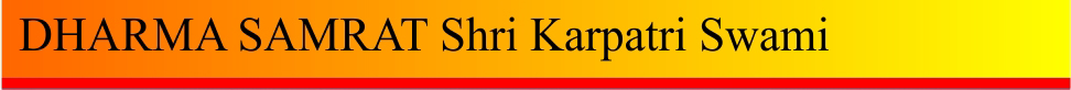 Life History-Dharma Samrat Shri Karpatri Swami